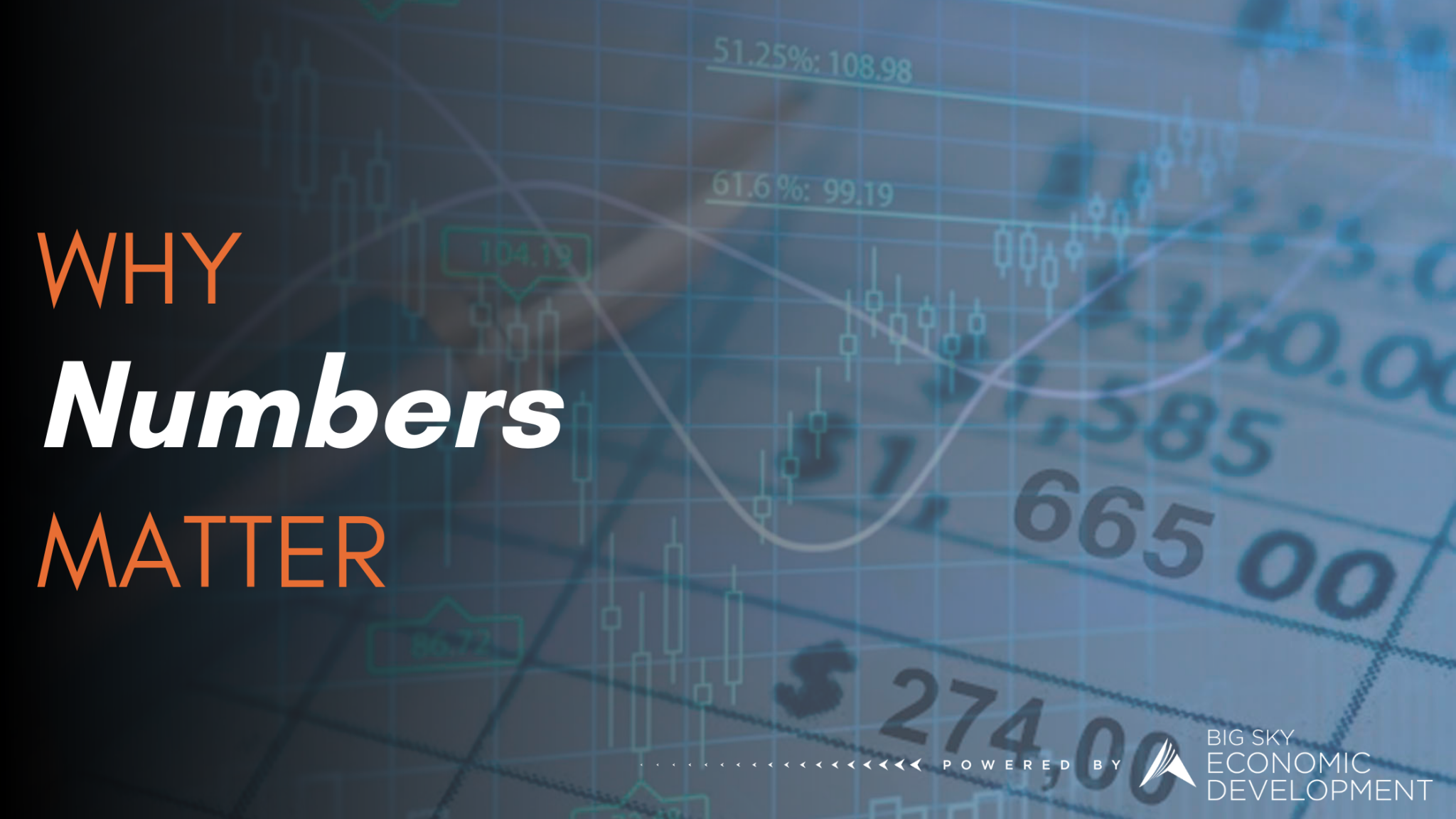 Why Numbers Matter – Big Sky Economic Development