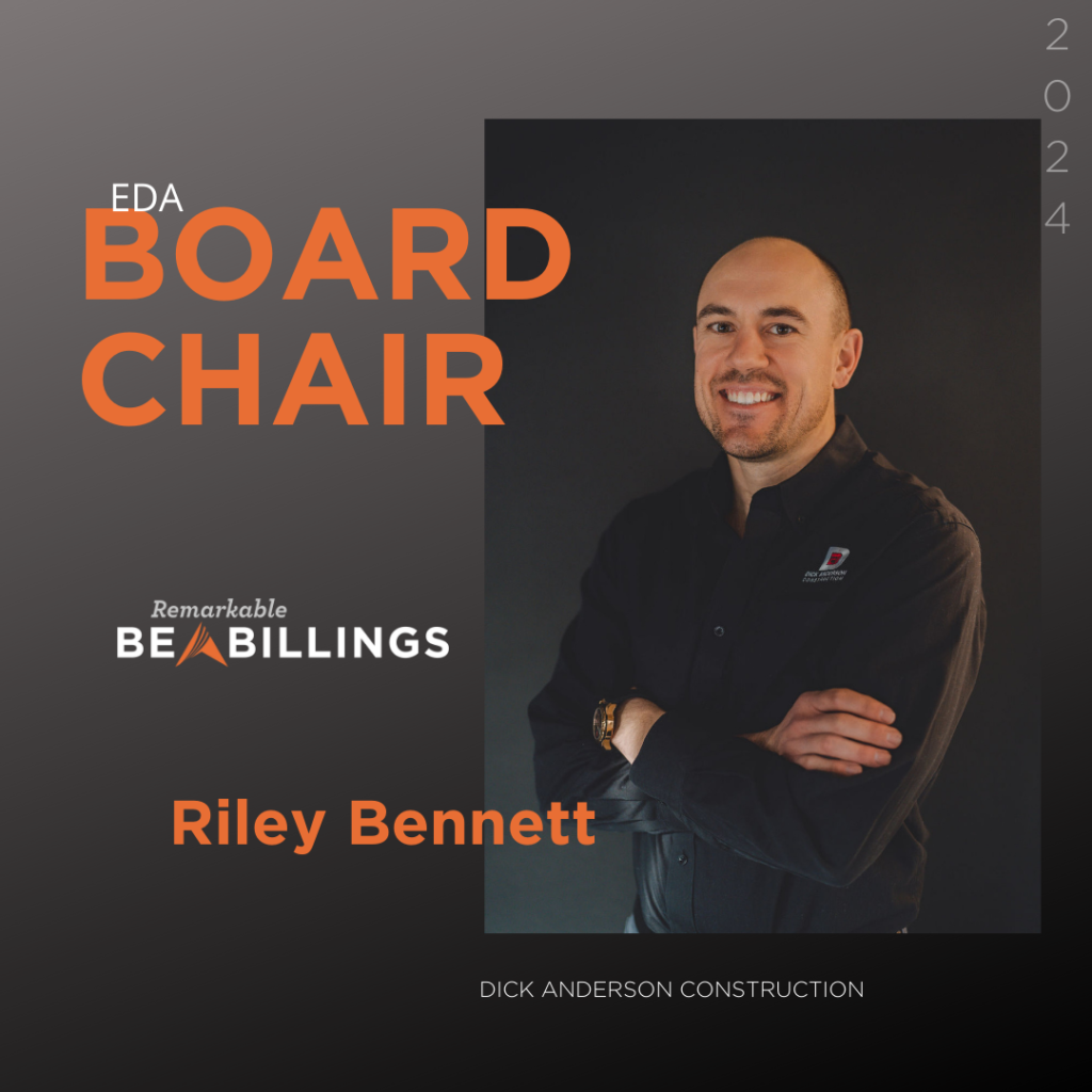 Get to know Riley Bennett, our EDA Board Chair – Big Sky Economic Development